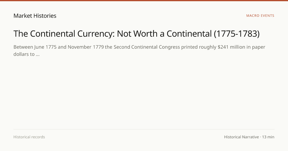 The Continental Currency: Not Worth a Continental (1775-1783) | Market ...